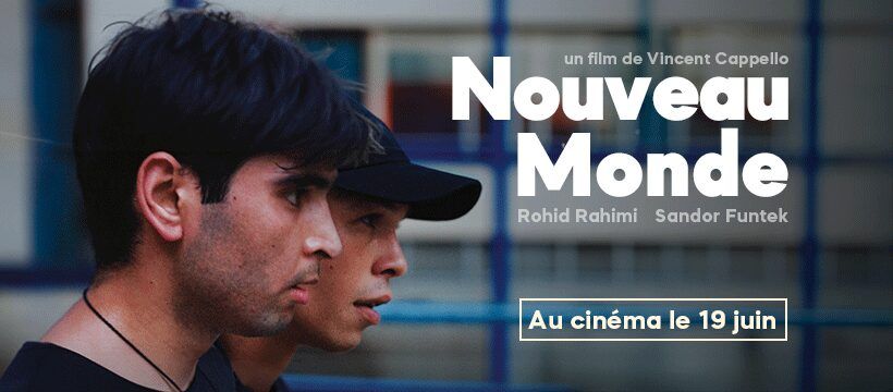 Critique cinéma : NOUVEAU MONDE de Vincent Cappello - Baz'art : Des ...