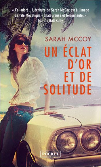 Un éclat d'or et de solitude Sarah McCoy - Le monde de Mara volume 2