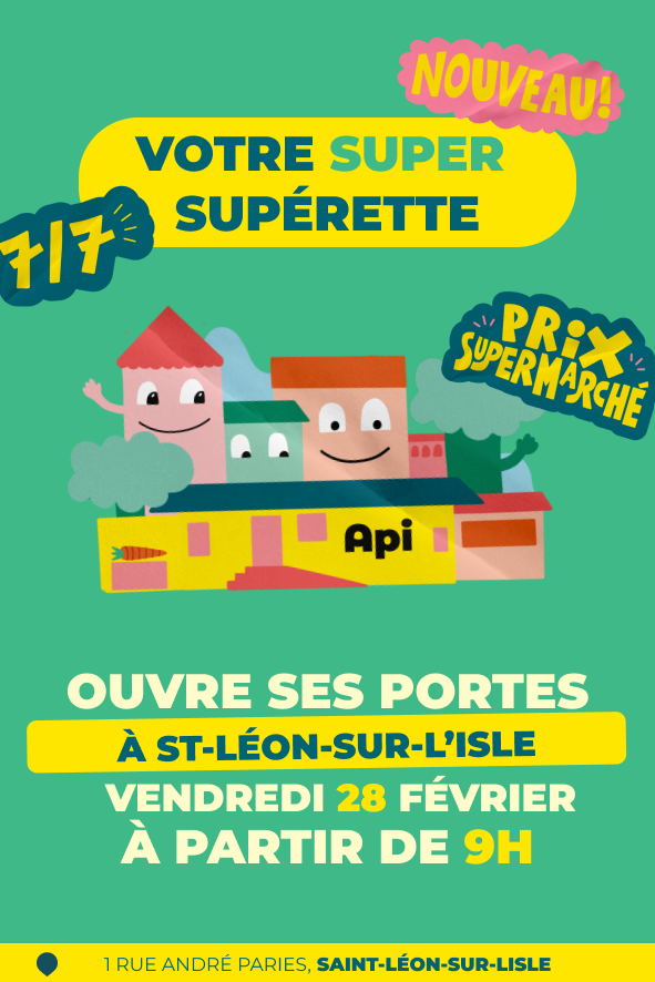 Événement à Saint-Léon-Sur-L'Isle - Arrivée de API la Super Supérette ...