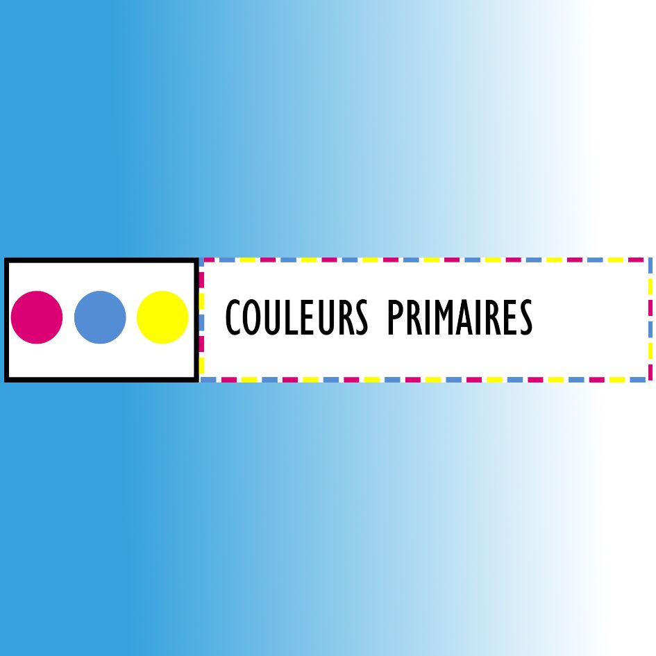 Les couleurs primaires - Le tour de mes couleurs